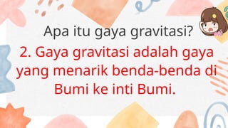 PPT IPAS BAB 3 (TOPIK C DAN D_GAYA PEGAS DAN GRAVITASI).pptx