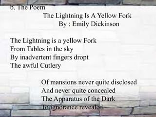 EMILY DICKINSON’S THE LIGHTNING IS A YELLOW FORK ANALYSIS | PPTX ...