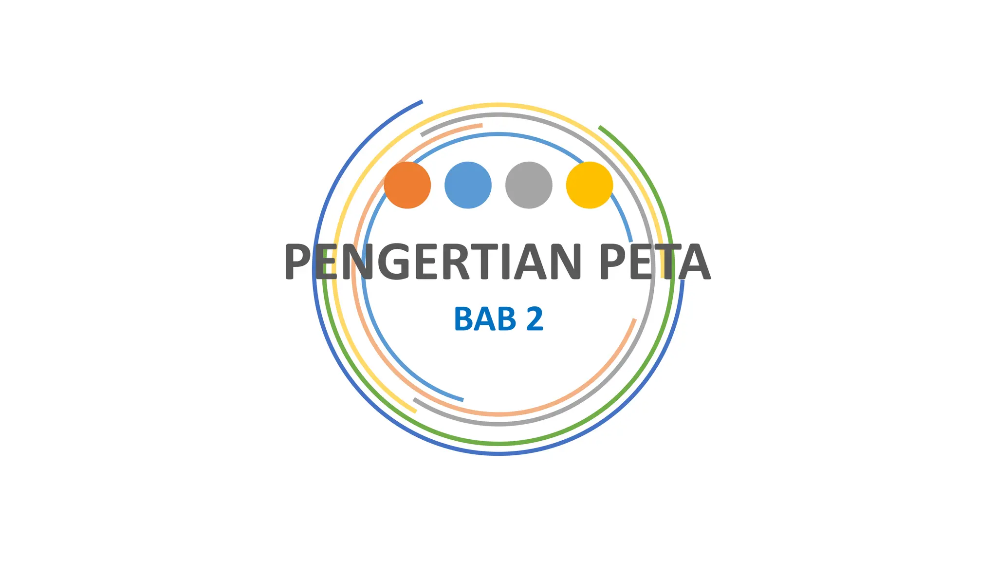 PPT IPS Geografi SMA Kelas X_Bab 2 Peta.pptx