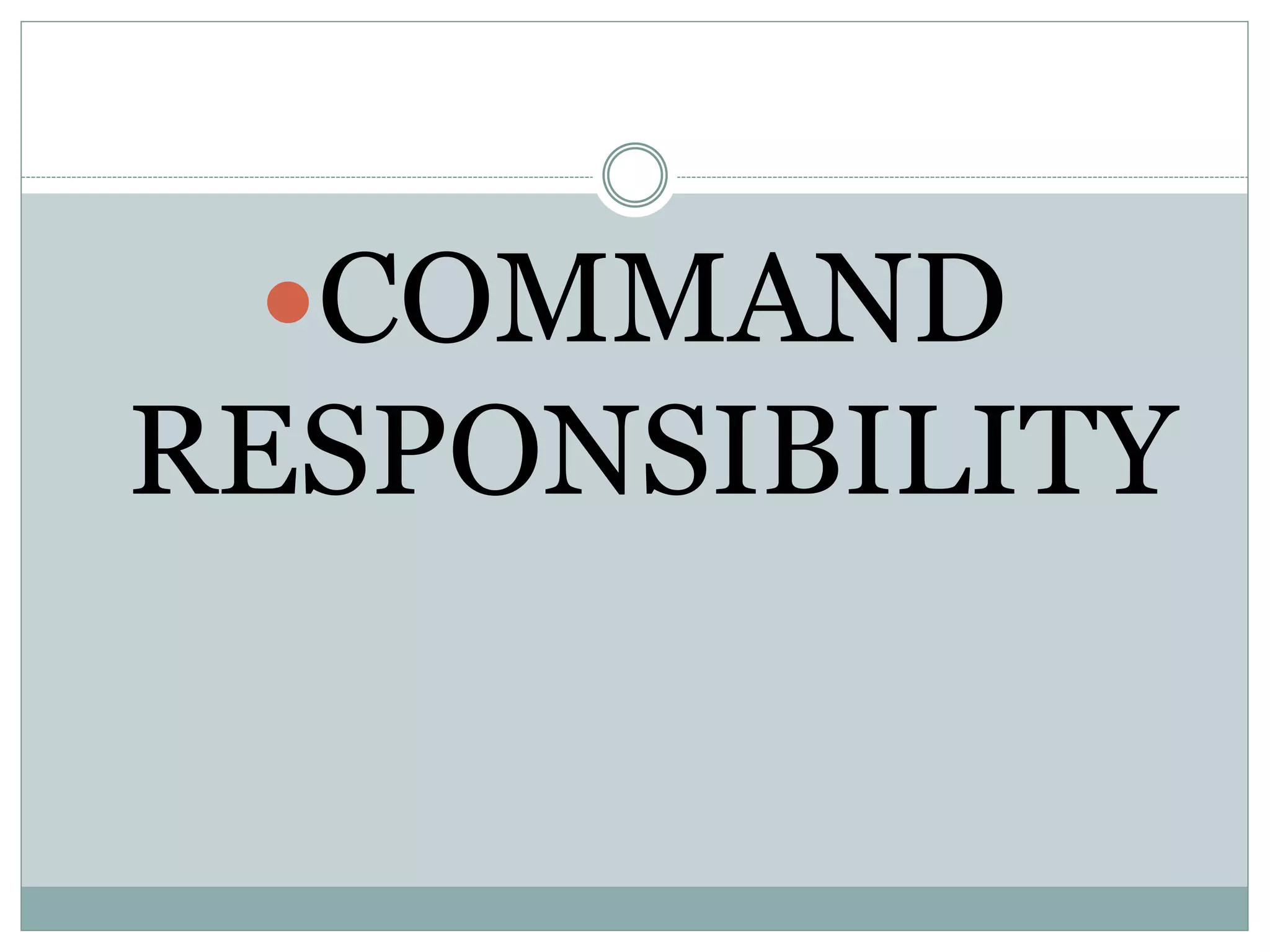 Command responsibility | PPTX
