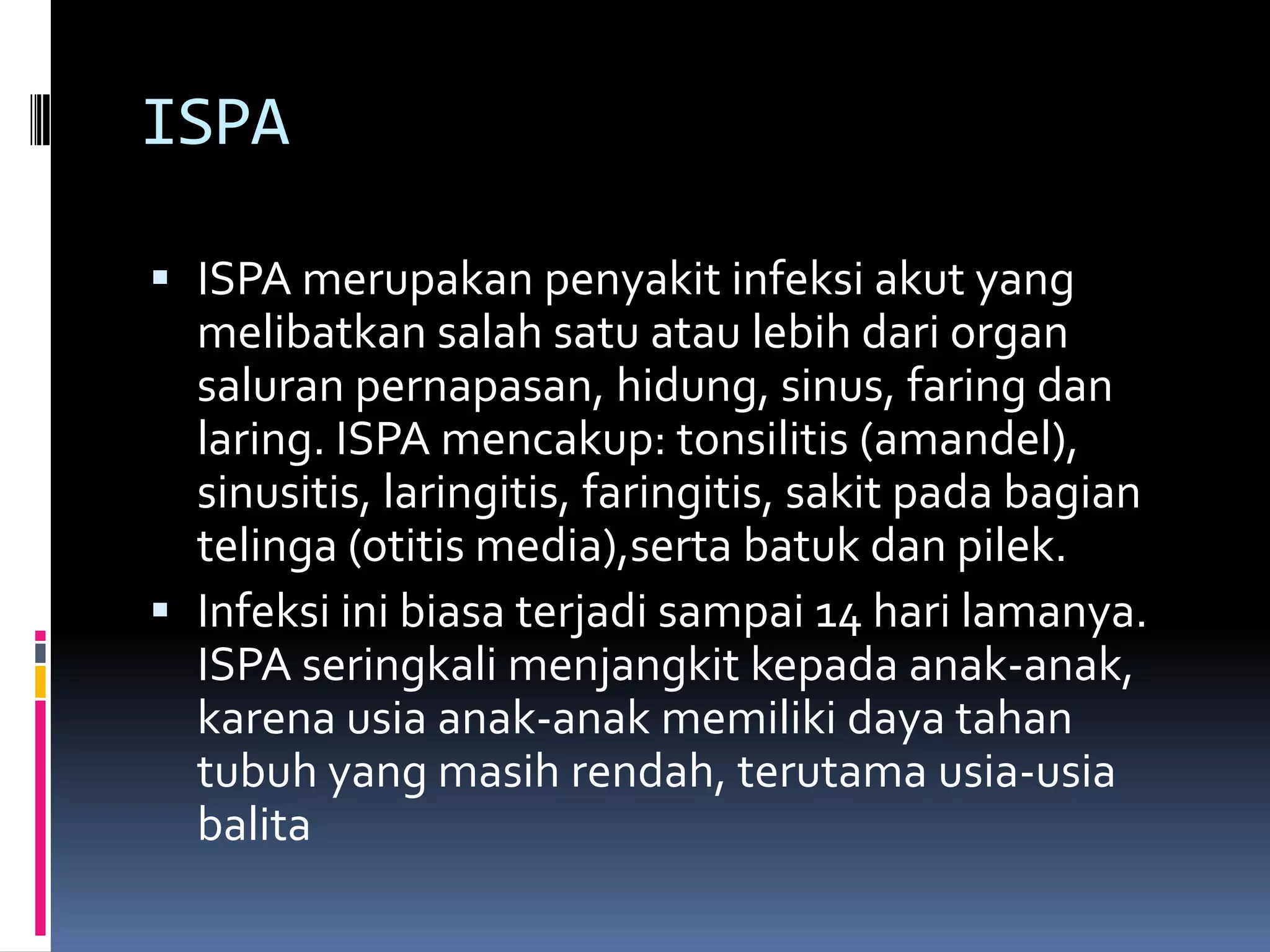 Infeksi Saluran Pernapasan Akut (ISPA) | PPTX