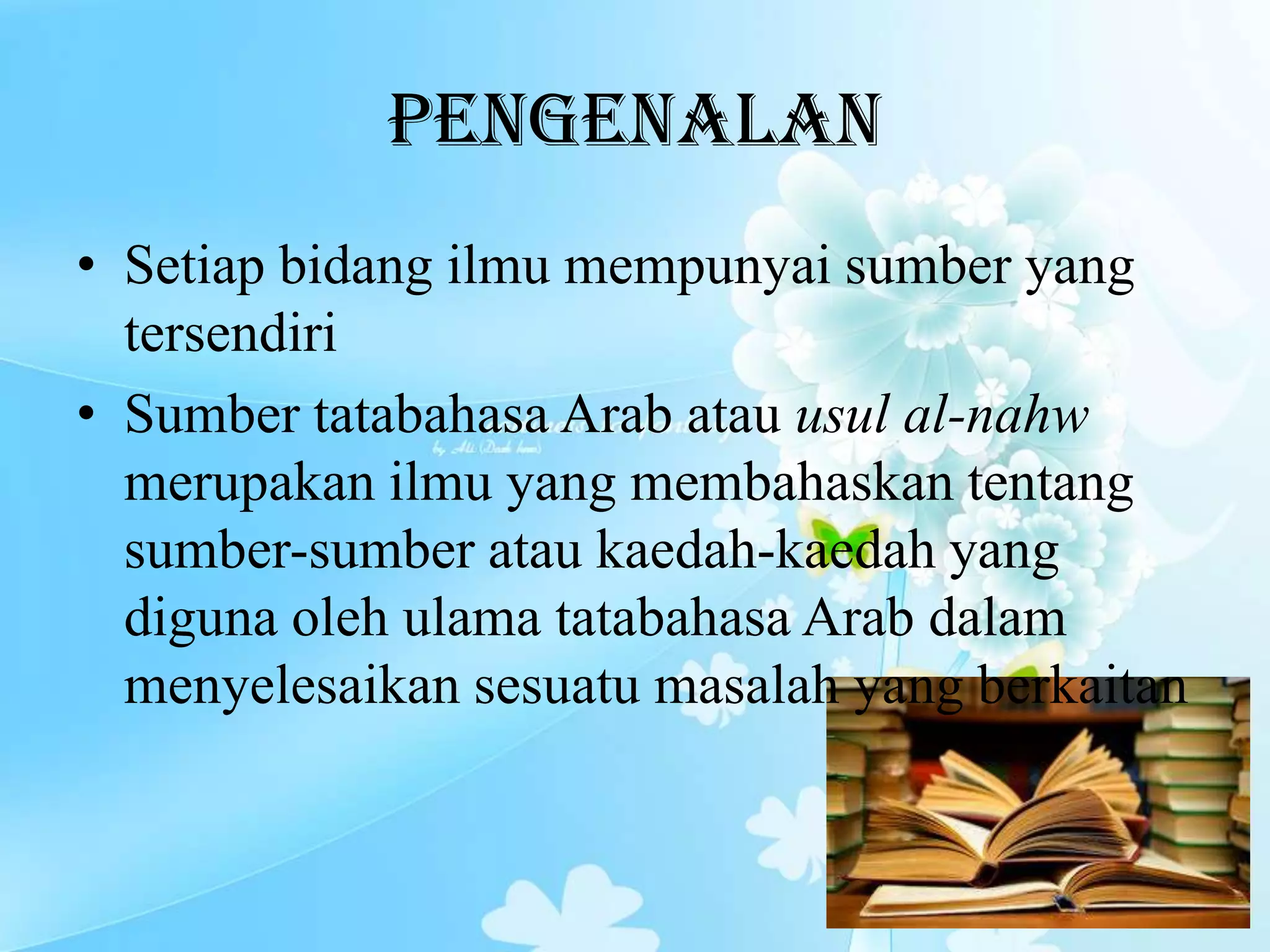 Istishab al-hal sebagai sumber pengkaedahan tatabahasa Arab | PPTX