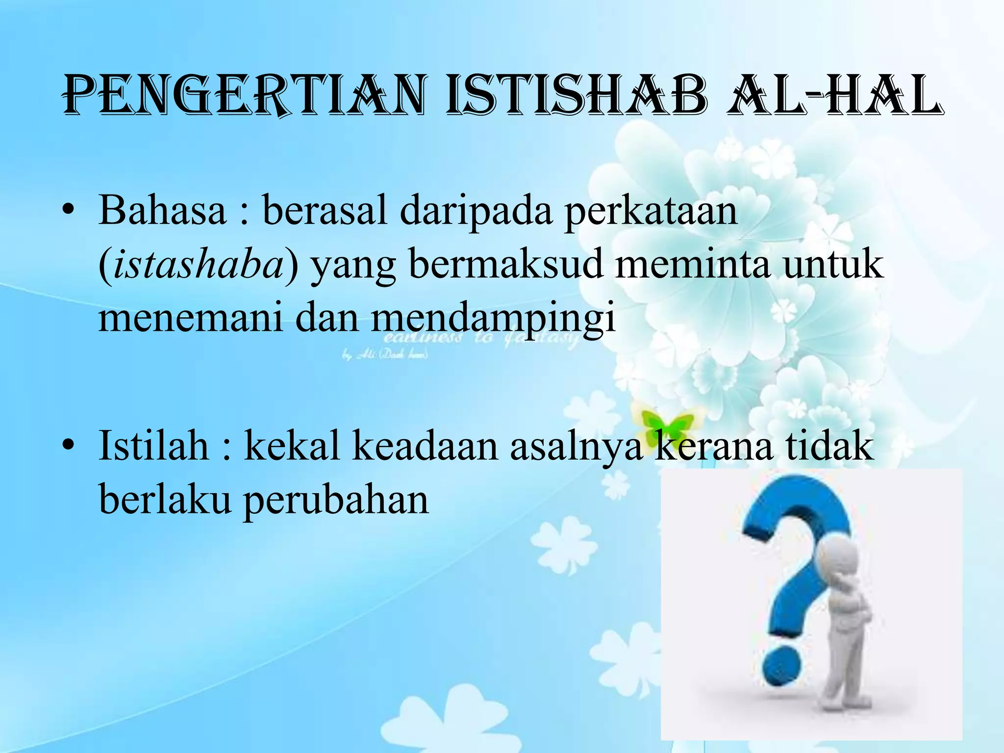 Istishab al-hal sebagai sumber pengkaedahan tatabahasa Arab | PPTX