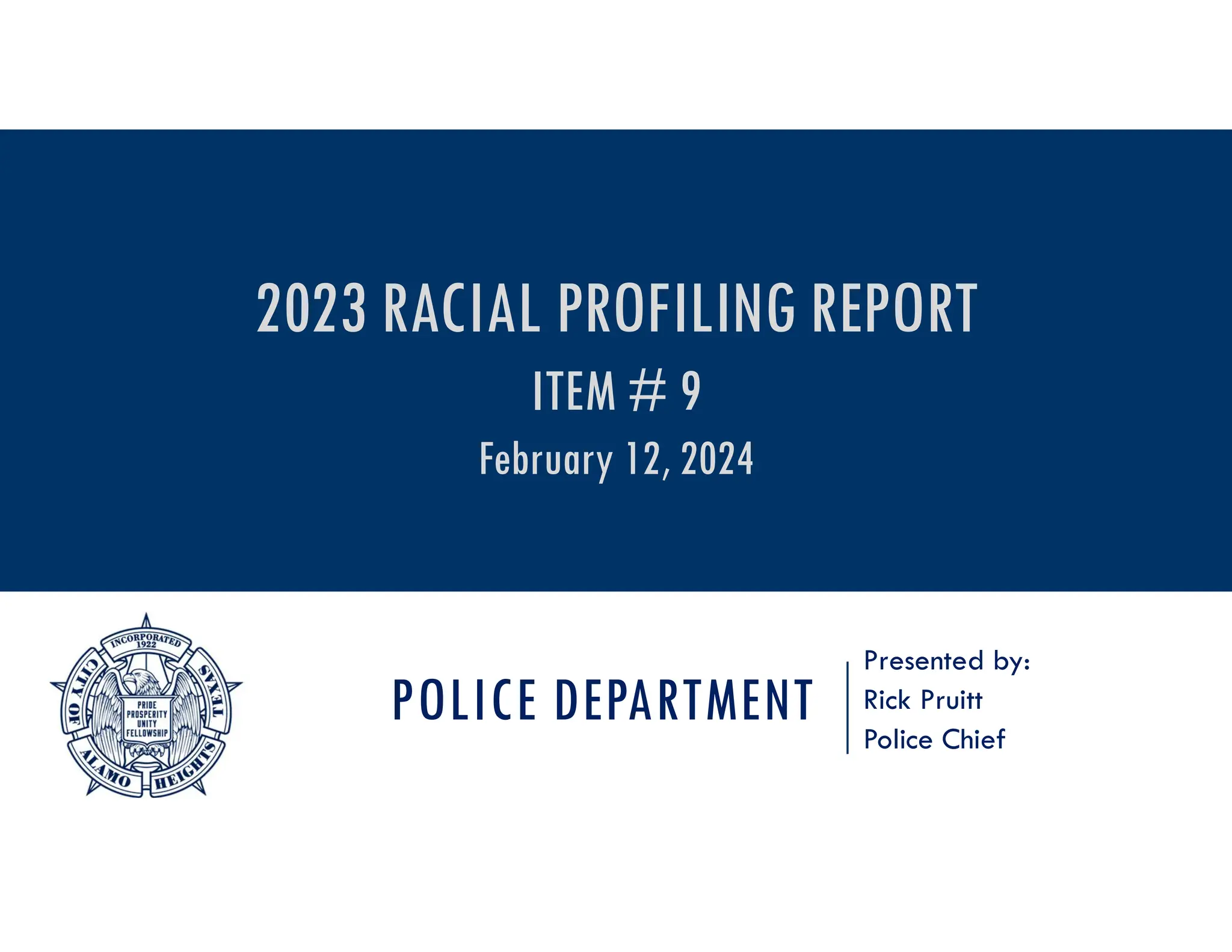 PPT Item # 9 - 2023 Racial Profiling Annual Report | PPT PPT Item # 9 - 2023 Racial Profiling Annual Report | PPT