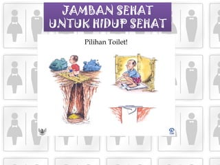 PPT JAMBAN SEHAT DAN SEDERHANA PENGGUNAANYA MUDAH.pptx