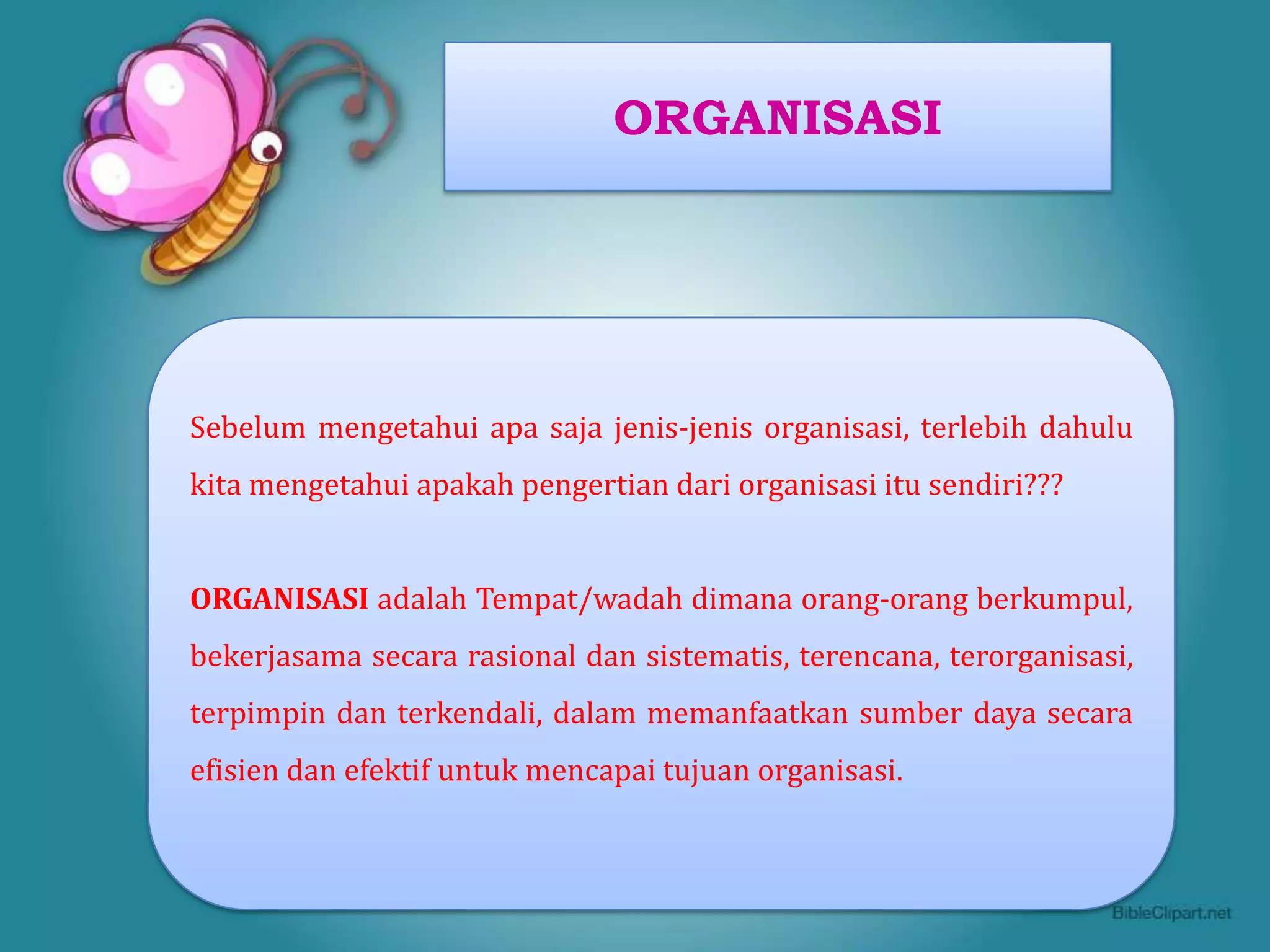 Ppt jenis jenis organisasi. | PPT