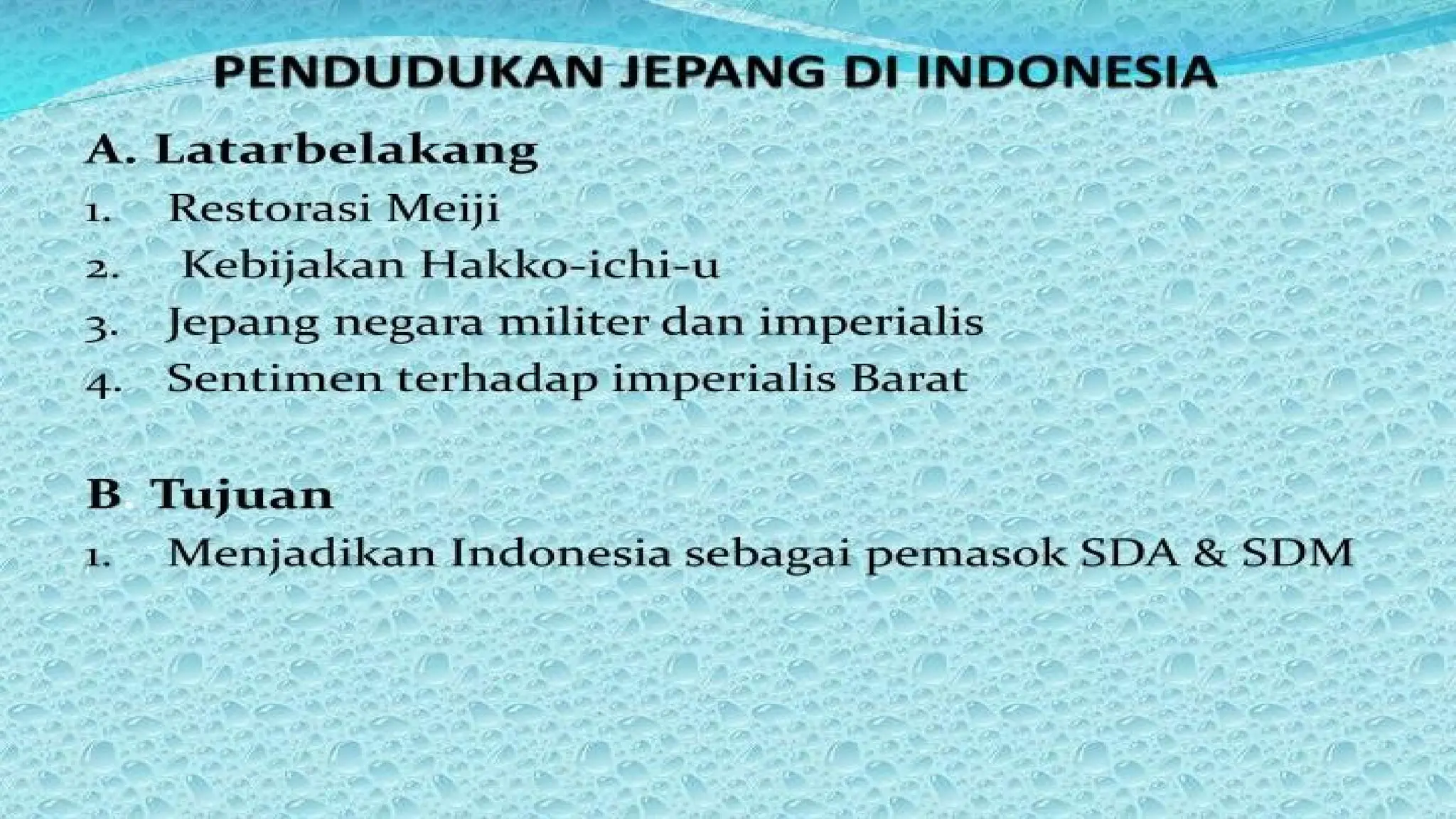 masa pendudukan Jepang dan kebijakan-kebijakan | PPTX