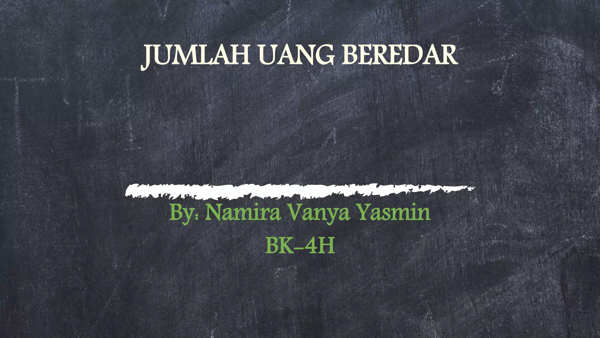 Ppt jumlah uang beredar (namira vanya bk 4 h) | PPTX