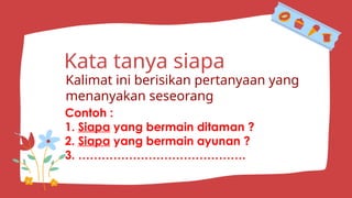 PPT KALIMAT TANYA bahasa indonesia .pptx