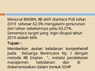 PPT KB (keluarga berencana dengan metode implan .pptx