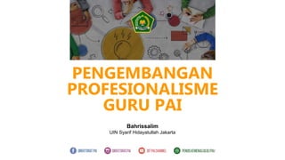 KB 4 Pengembangan Profesionalisme Guru PAI | PPTX