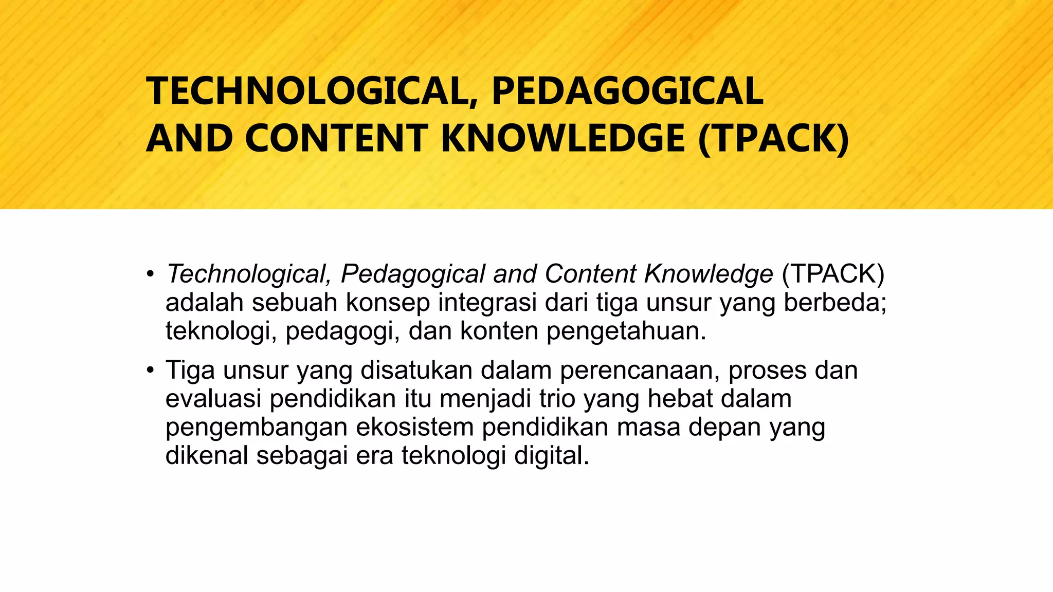 KB 4 Technological, Pedagogical And Content Knowledge (TPACK) Dalam ...