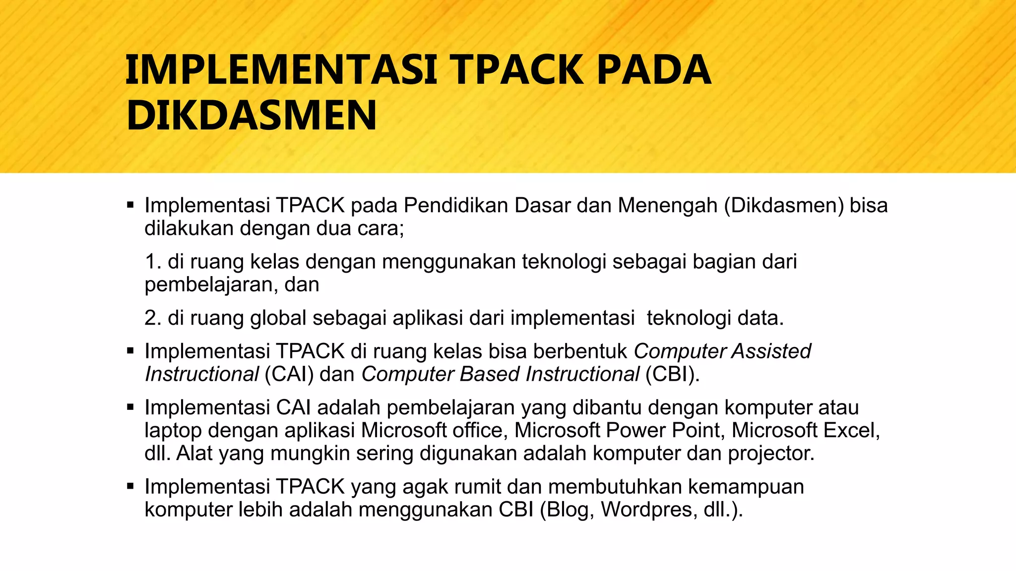 KB 4 Technological, Pedagogical And Content Knowledge (TPACK) Dalam ...