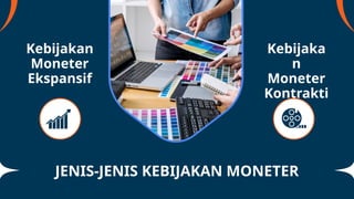 PPT KEBIJAKAN MONETER EKSPANSIF DLL.pptx