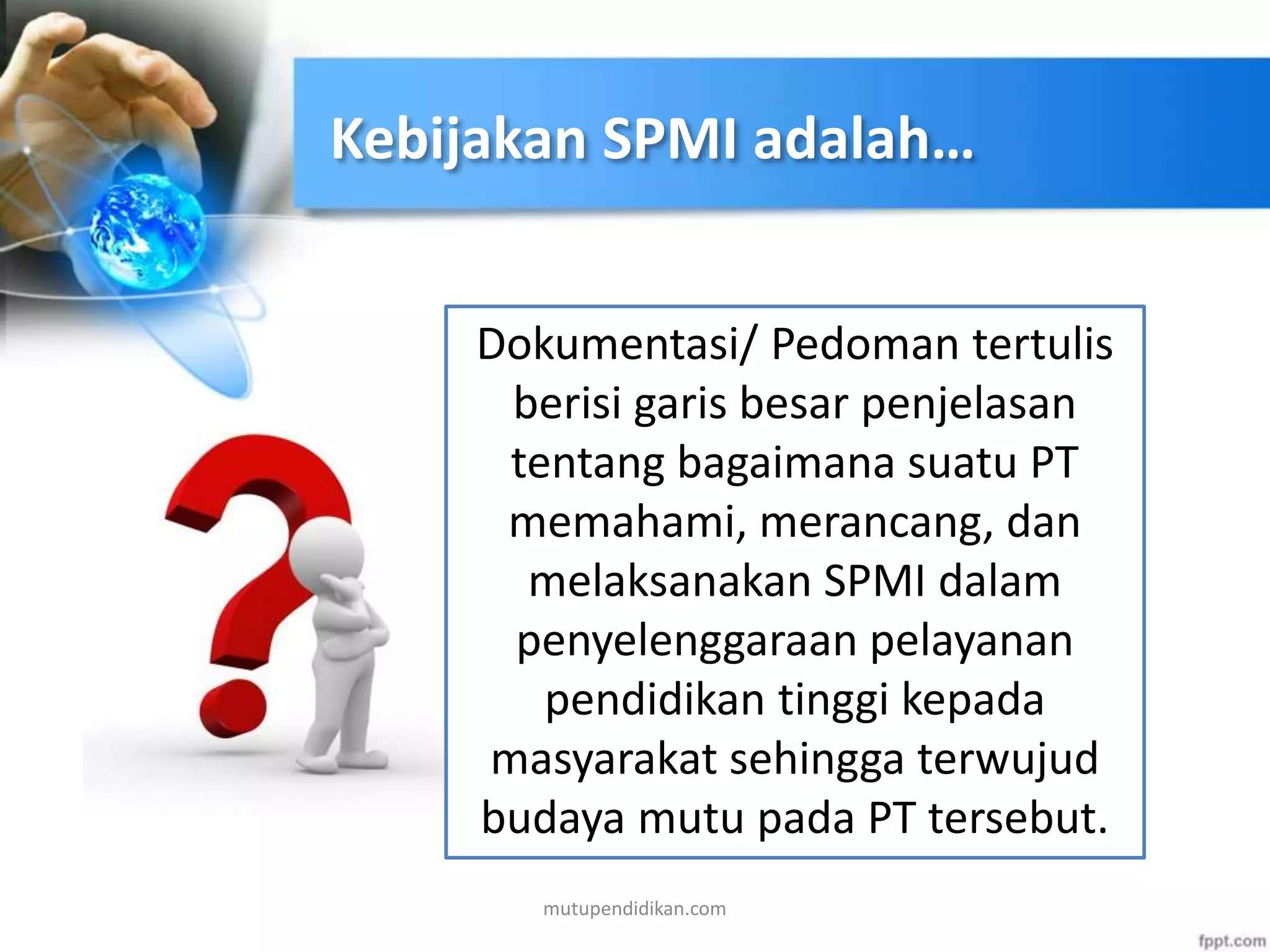 PPT Kebijakan SPMI Pendidikan.pptx