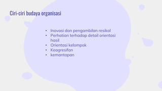 Ppt budaya organisasi | PPTX