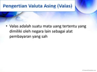 Ekonomi: Kurs Valuta Asing | PPTX