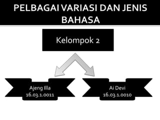 sosiolingusitik-pelbagai variasi dan jenis bahasa | PPTX