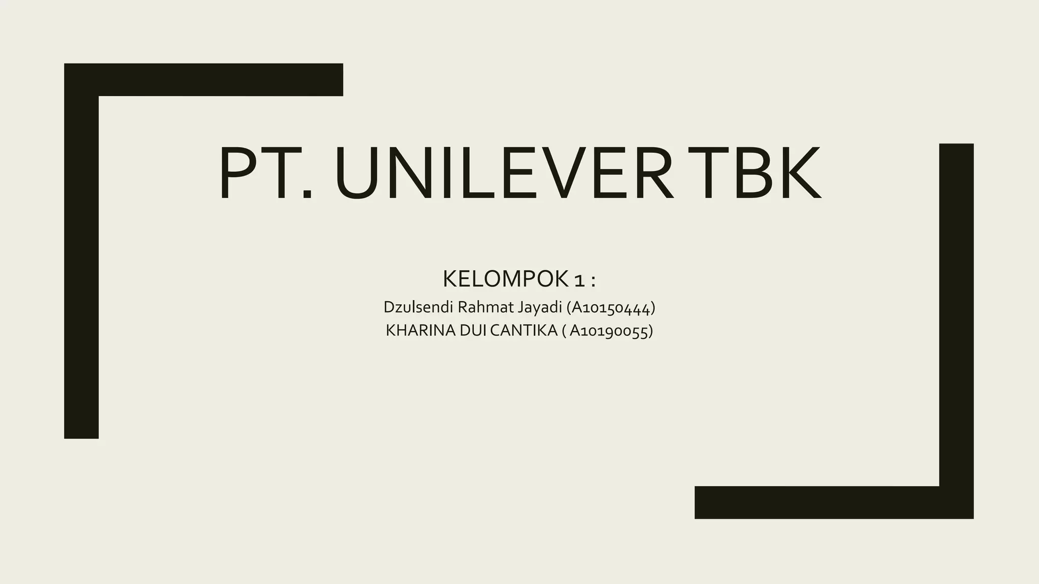 PPT KEL1 PT Unilever Tbk.pptx