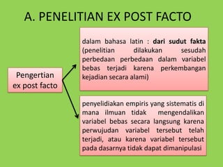penelitian ex post facto, deskriptif, historis | PPTX