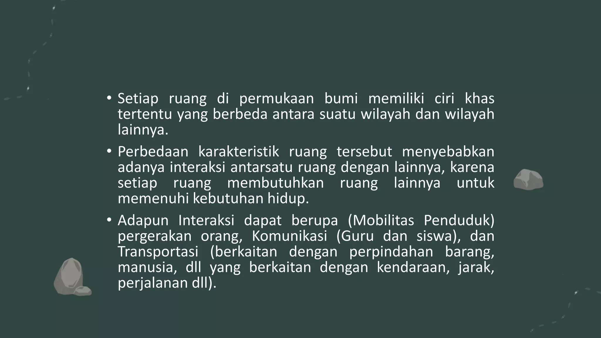 PPT KELAS 7 MENGENAL INTERAKSI ANTARRUANG.ppt