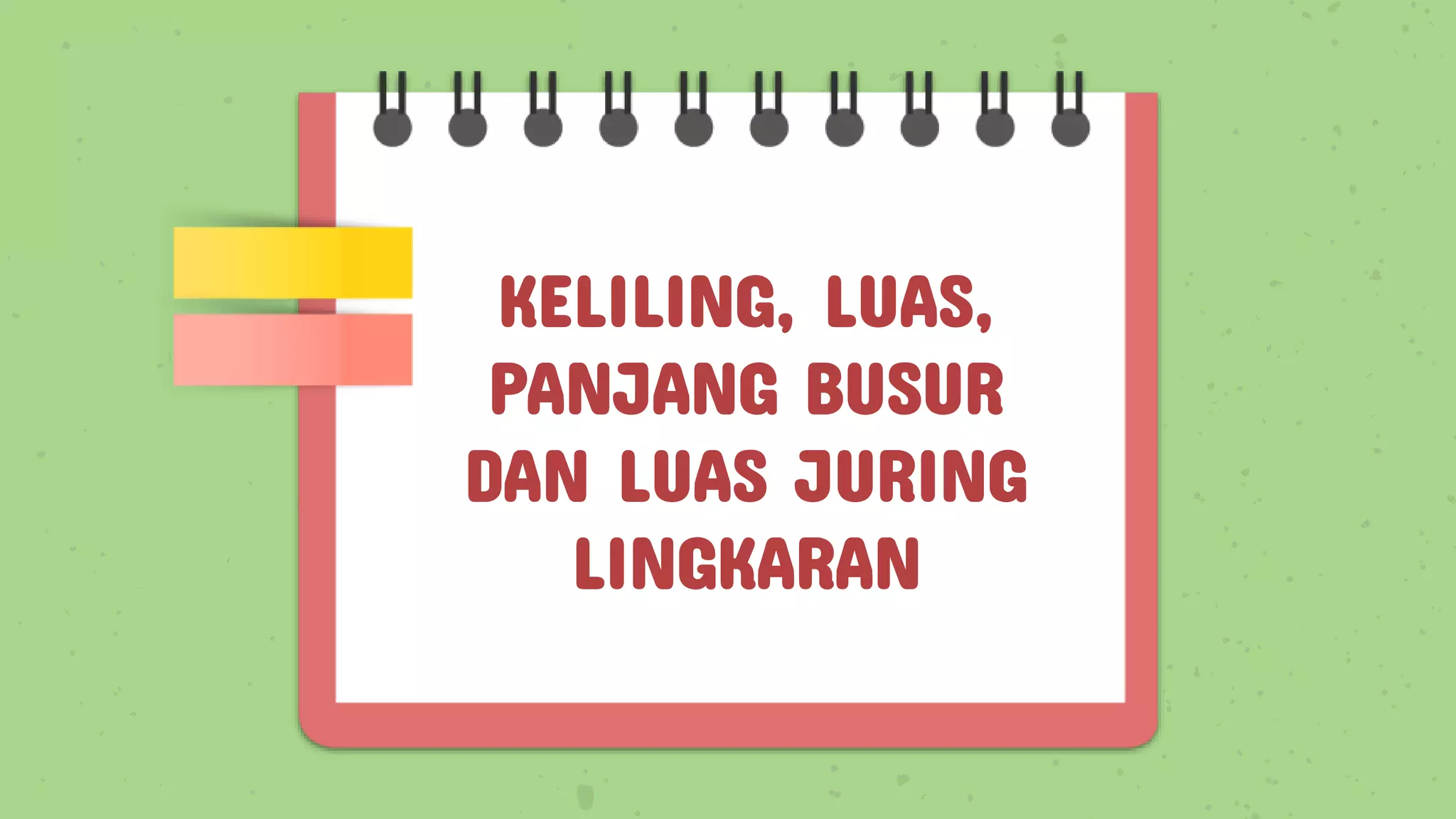 PPT KELILING, LUAS, PANJANG BUSUR, DAN LUAS JURING LINGKARAN.pptx