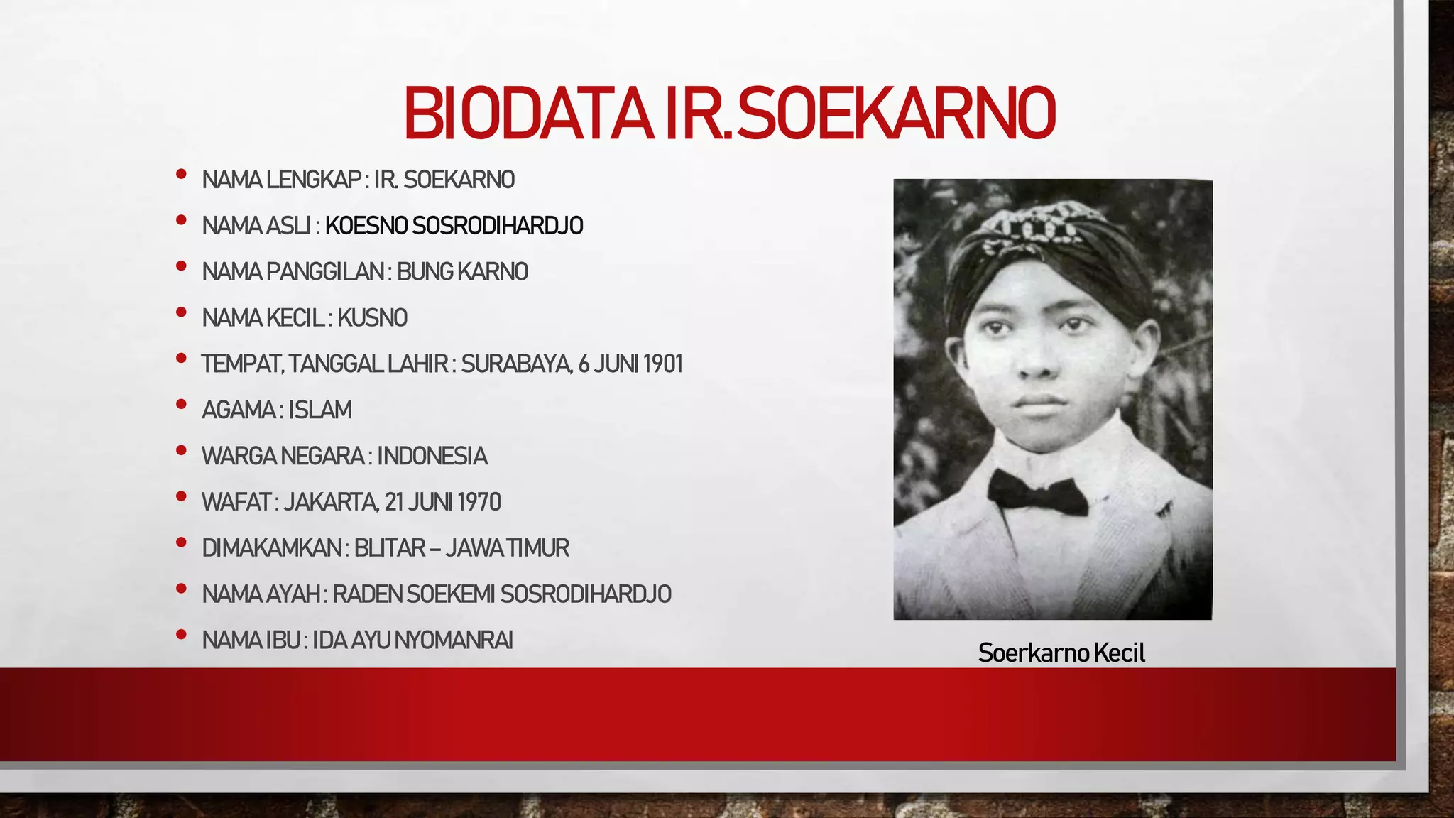 PPT Kelompok 1 Biodata Ir.Soekarno.pptx