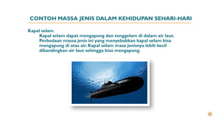 PPT KELOMPOK 2 MENGENAI MATERI MASSA JENIS.pptx