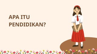 pendidikan formal, non formal, informal dan ragam jenis pendidikan | PPTX