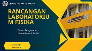 PPT Kelompok 2 Manajemen Labor Fisika UnP | PPTX