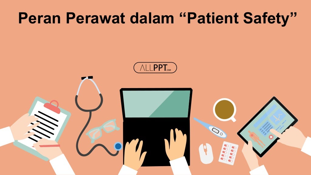 ppt kelompok 2 peran perawat dalam patient safety.pptx