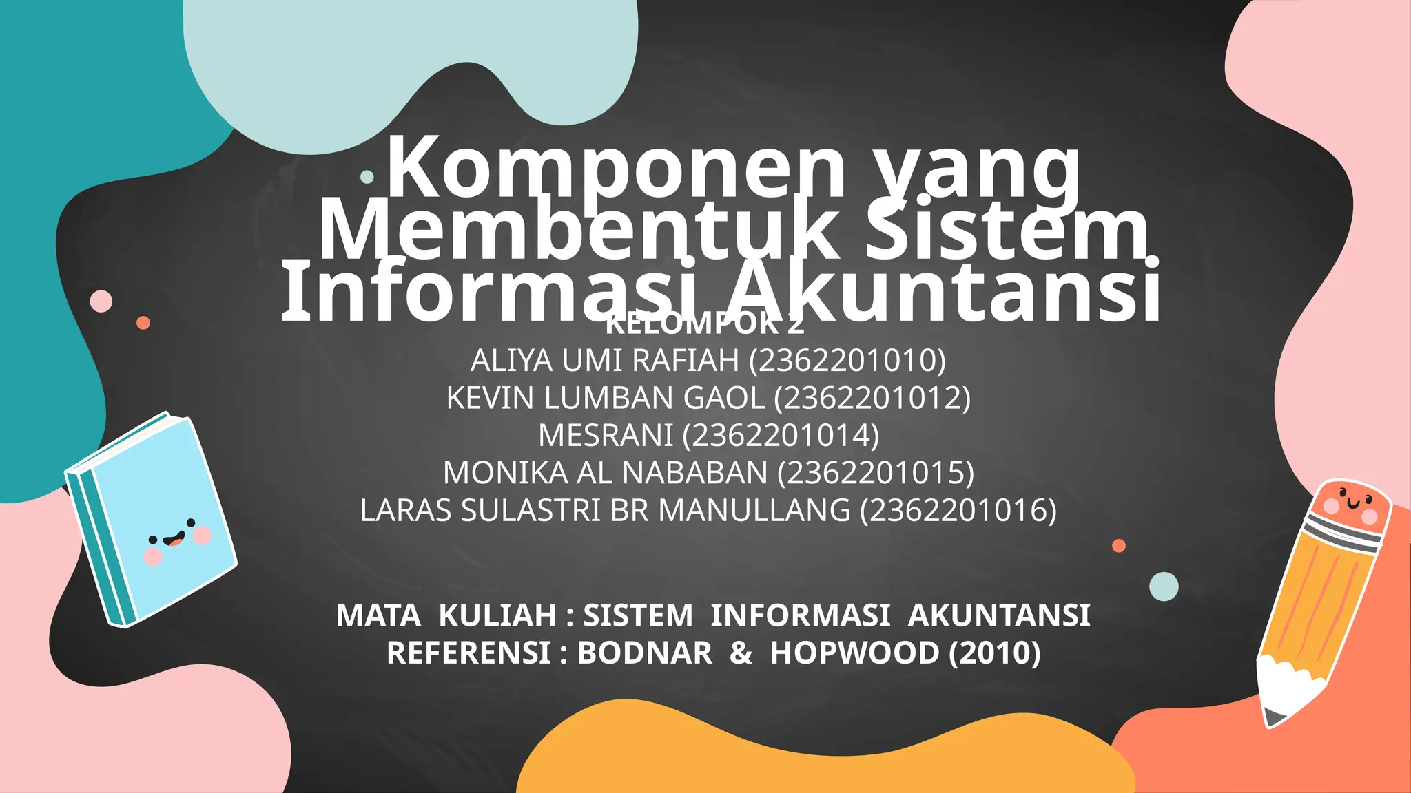 PPT Komponen yang membentuk Sistem Informasi Akuntansi.pptx