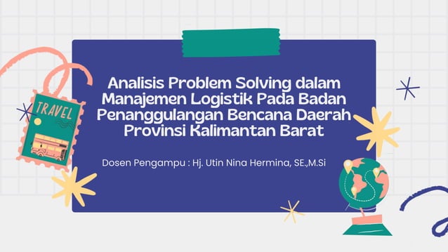 analisis problem solving dalam manajemen logistik | PPTX