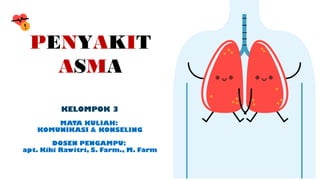 materi ajar konseling penyakit asma dan tatalaksananya | PPTX