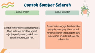 Power Point (PPT) Tugas sumber - sumber sejarah | PPTX
