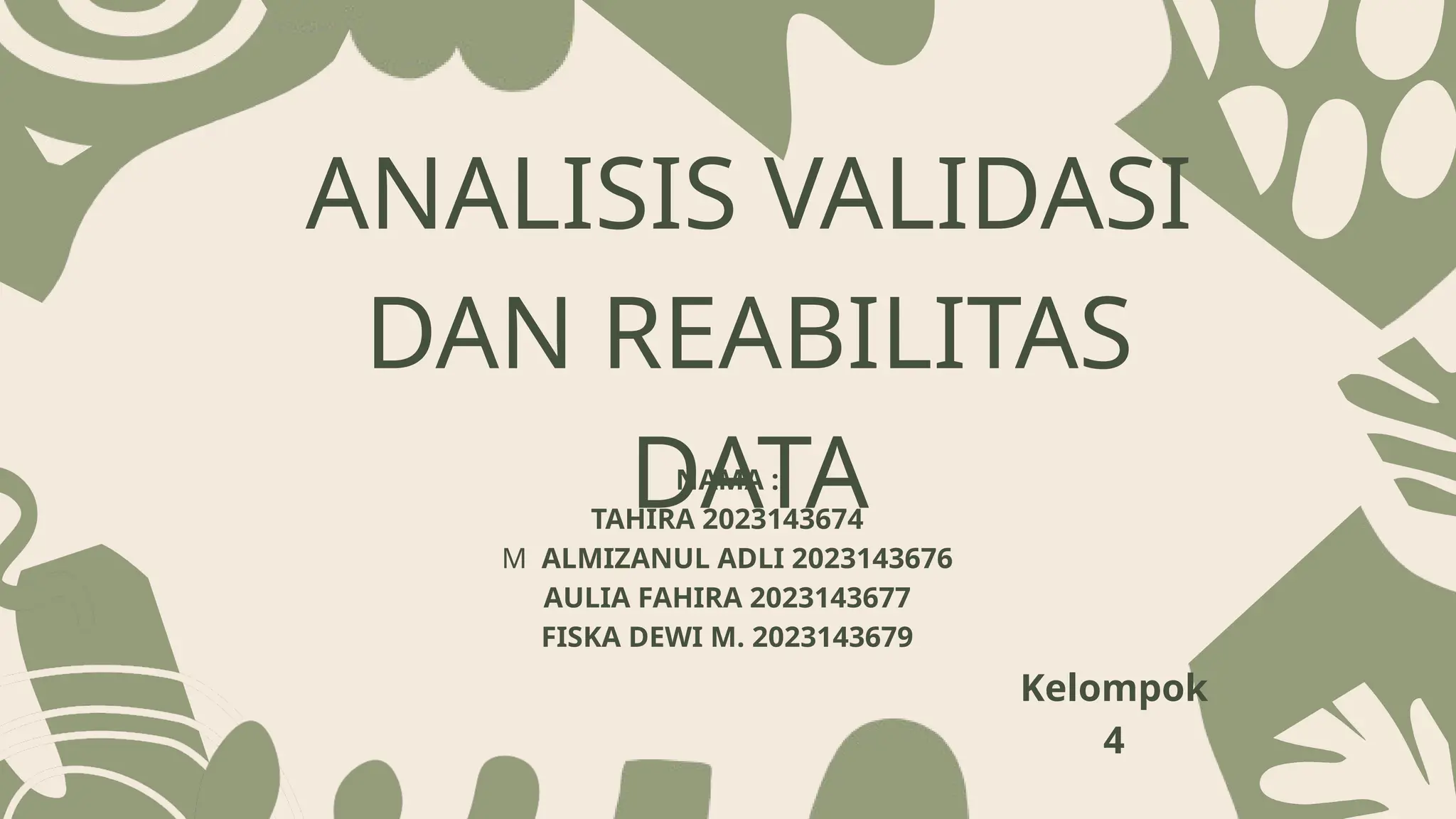 ppt kelompok analisis validasi dan reabilitas data pptx | PPTX