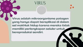 Ppt KELOMPOK 4 VIRUS (1).pptx