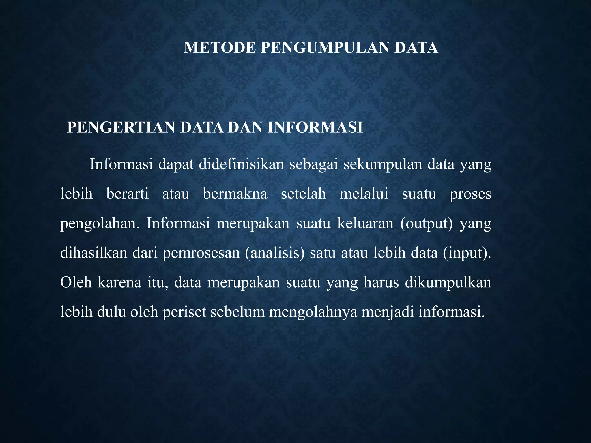 METODE PENGUMPULAN DATA DAN PENGEDITAN, PENGKODEAN, DAN PENGINPUTAN DATA | PPTX