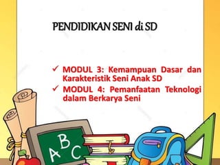 PPT Kelompok 6_Pendidikan Seni di SD.pptx