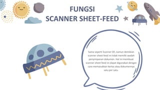 PPT kelompok 6(Scanner Sheet-feed).pptx