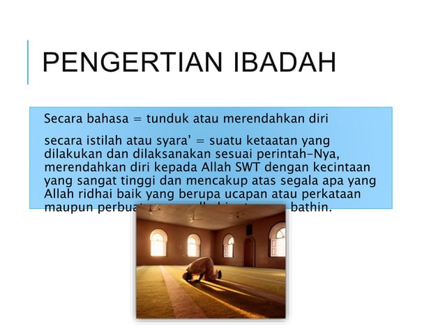 Ppt kelompok 7 hakikat ibadah & urgensinya | PPTX