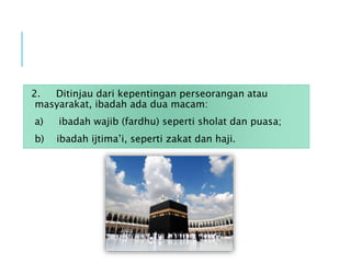 Ppt kelompok 7 hakikat ibadah & urgensinya | PPTX