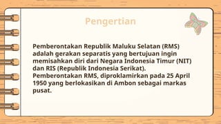 Ppt kelompok pemberontakan Republik Maluku Selatan RMS | PPTX