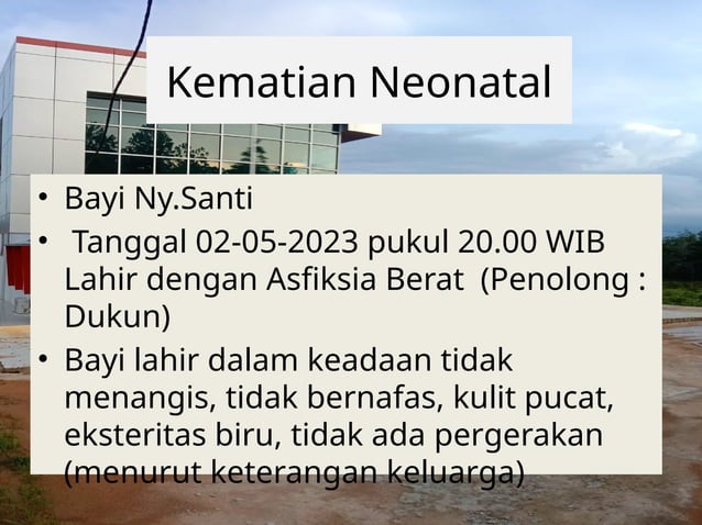 PPT KEMATIAN NEONATAL PUSKESMAS BSP 2023.pptx