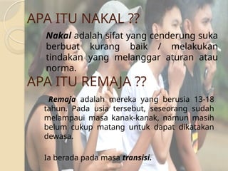 PRESENTASI TENTANG DAMPAK KENAKALAN REMAJA | PPTX