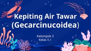 PPT Kepiting yang hidup di dunia air parit.pptx