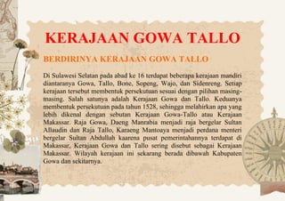 PPT KERAJAAN GOWA TALLO, KERAJAAN WAJO & KERAJAAN TERNATE.pdf
