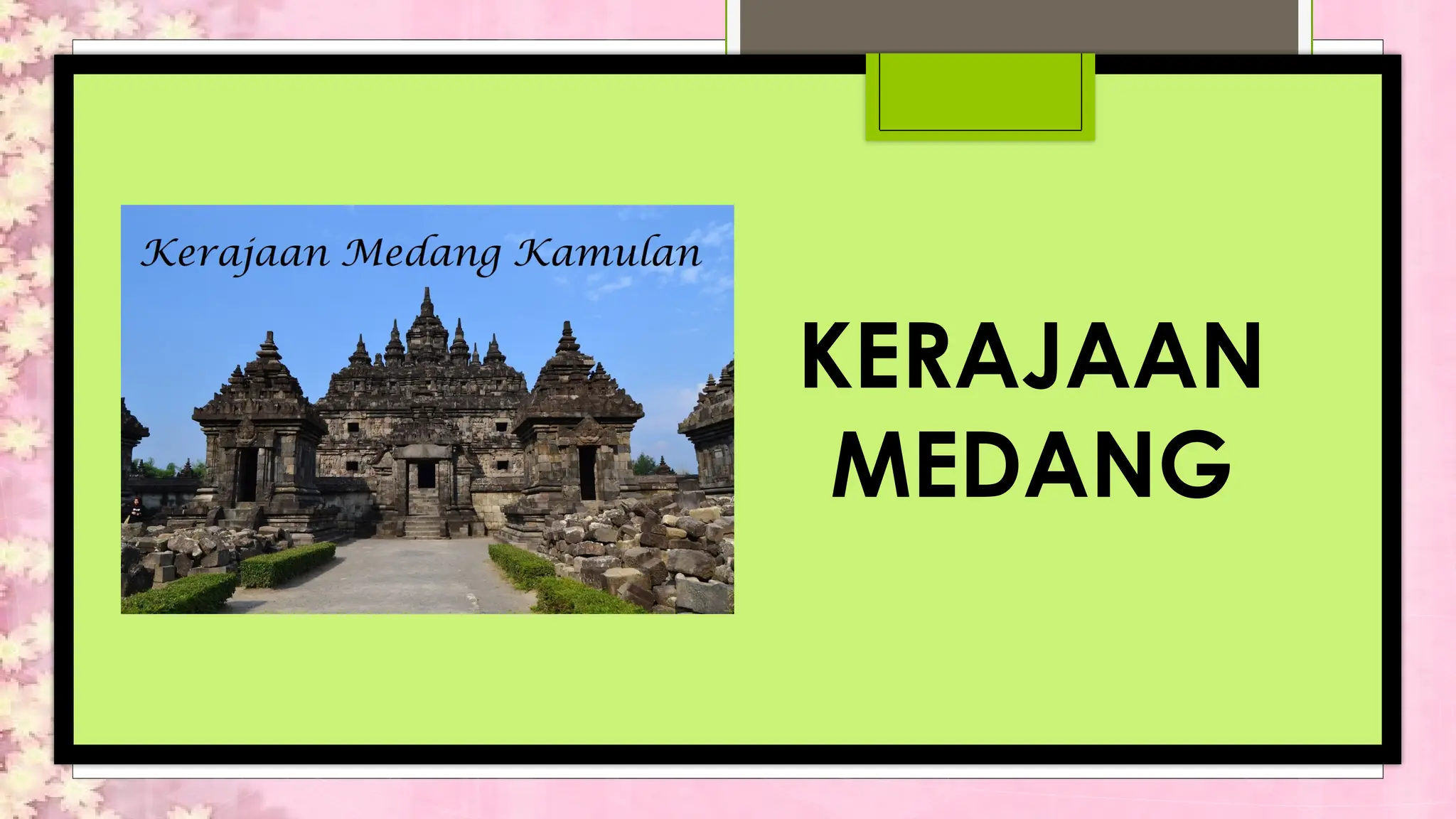 Pengertian Kerajaan medang dan peninggalan-peninggalannya | PPTX