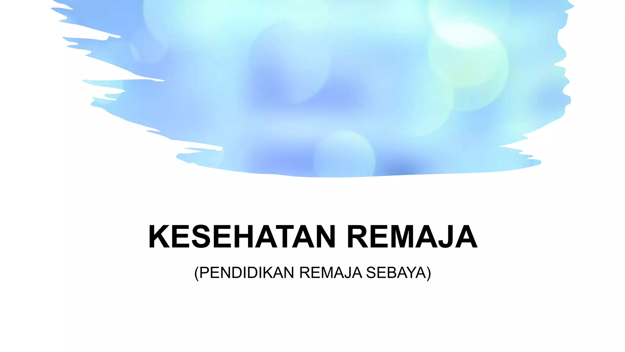 PPT KESEHATAN REMAJA.pptx