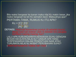 Kesetimbangan Kimia Kelas 11 SMA | PPTX